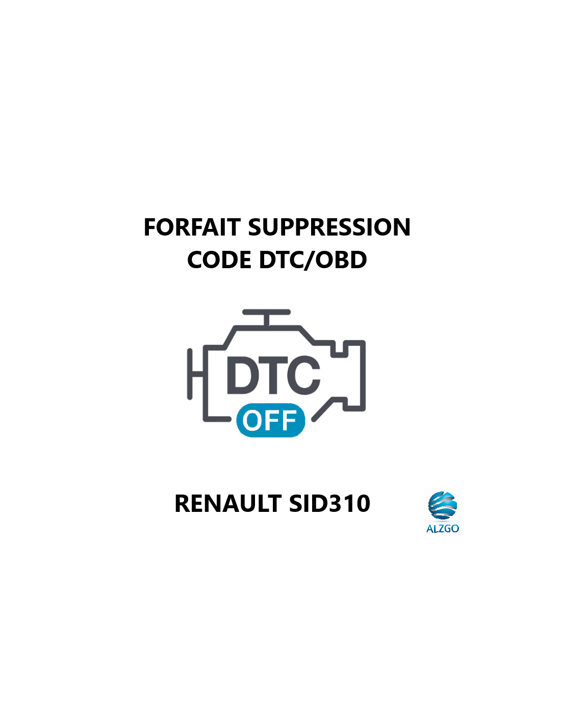 FORFAIT SUPPRESSION CODE DTC/OBD RENAULT SID 310 FORFAIT SUPPRESSION CODE DTC/OBD RENAULT SID 310